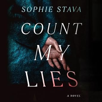 Count My Lies: Sophie Stava: 9781668121122: Amazon.com: Books