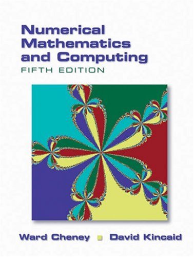 Numerical Mathematics and Computing by Cheney, E. Ward