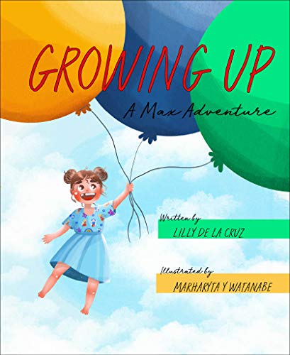 Growing Up: A Max Adventure (The Max Adventures Book 1) - Kindle ...