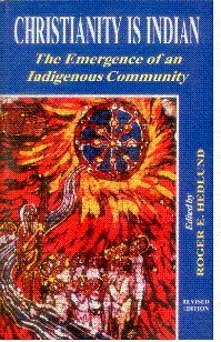 Buy Christianity is Indian: The Emergence of an Indigenous Community ...