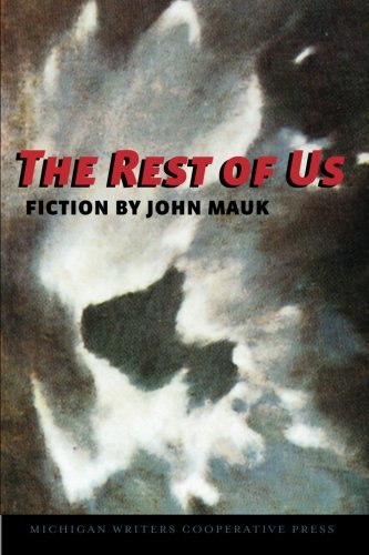 Amazon.com: The Rest of Us: 9781475219135: Mauk, John: Books