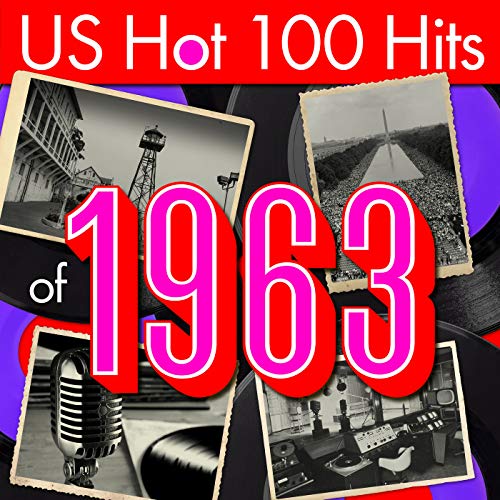 Play US Hot 100 Hits of 1963 by VARIOUS ARTISTS on Amazon Music