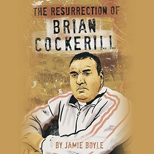 The Resurrection of Brian Cockerill (Audio Download): Jamie Boyle ...