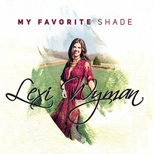 Amazon.com: My Favorite Shade : Lexi Wyman: Digital Music
