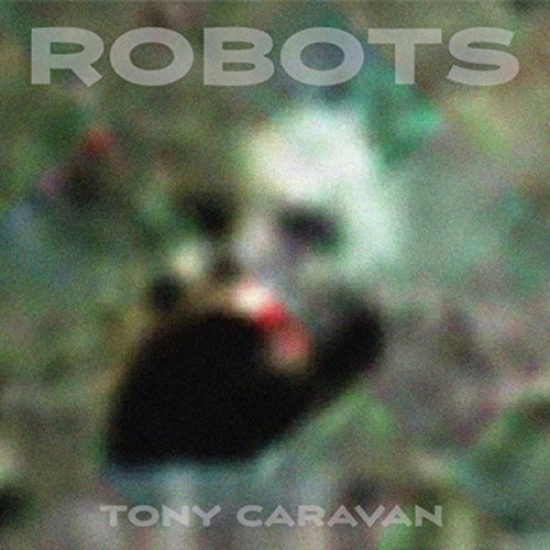 Amazon MusicでTony CaravanのRobotsを再生する