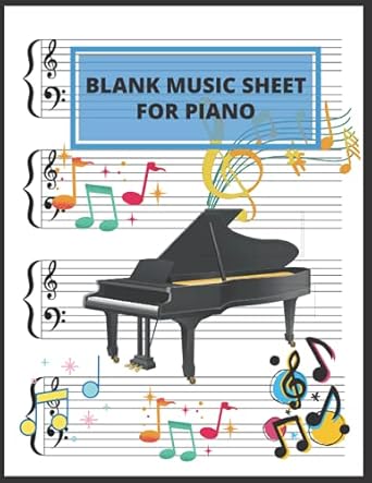 Blank Music Sheet For Piano: Blank Sheet Piano Music Notebook Kids ...