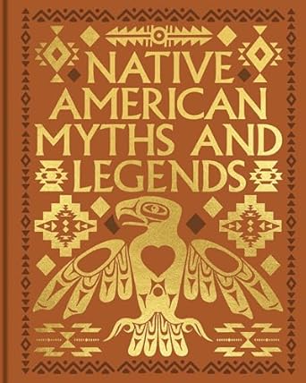Amazon.com: Native American Myths and Legends (Arcturus Gilded Classics ...