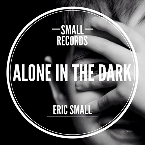 Play Alone In The Dark (EP) by Eric Small on Amazon Music