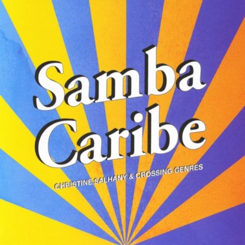 Amazon.com: Samba-Caribe : Christine Salhany and Crossing Genres ...