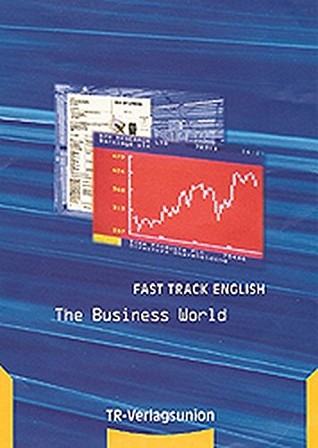 Fast Track English, The Business World: Parr, Robert: 9783805831291 ...