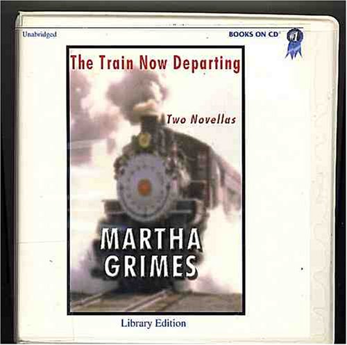 Train Now Departing, (Lib)(CD) : Grimes, Martha: Amazon.in: Books