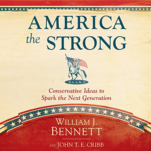 Amazon.com: America the Strong: Conservative Ideas to Spark the Next ...
