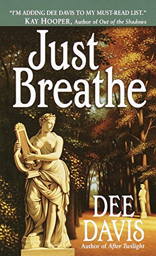 Just Breathe: Davis, Dee: 9780804119672: Amazon.com: Books