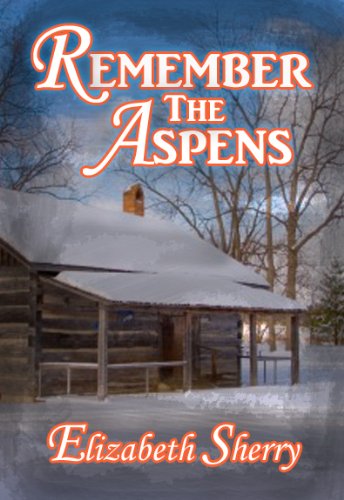 Remember the Aspens (The Aspen Series Book 3) - Kindle edition by ...