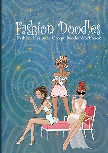 Fashion Doodles Fashion Designer Croqui Model Workbook: Sketch Book ...