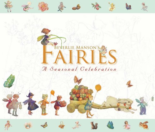 Beverlie Manson's Fairies: A Seasonal Celebration: Amazon.co.uk: Manson ...