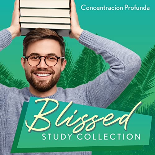 Play Blissed Study Collection by Concentracion Profunda on Amazon Music