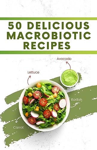 Simply Macrobiotic: 50 Easy and Delicious Recipes for Wellness ...