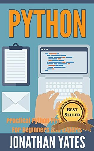 Python: Practical Python Programming For Beginners and Experts ...