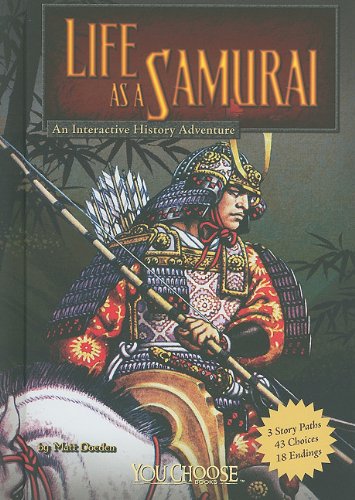 Life as a Samurai: An Interactive History Adventure (You Choose Books ...