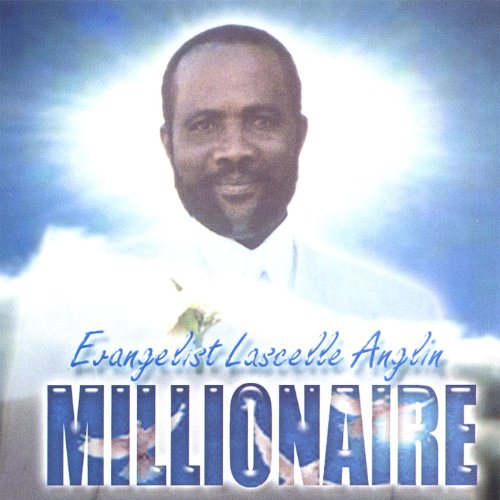 Play Millionaire by Evangelist Lascelles Anglin on Amazon Music