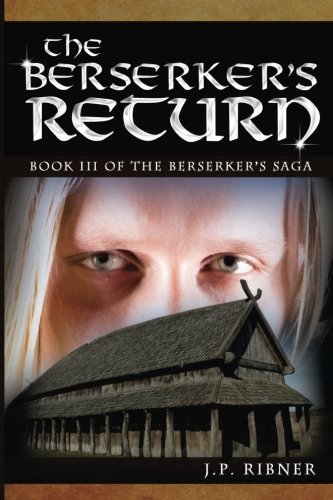 Amazon.com: The Berserker's Return: Book III of the Berserker's Saga ...