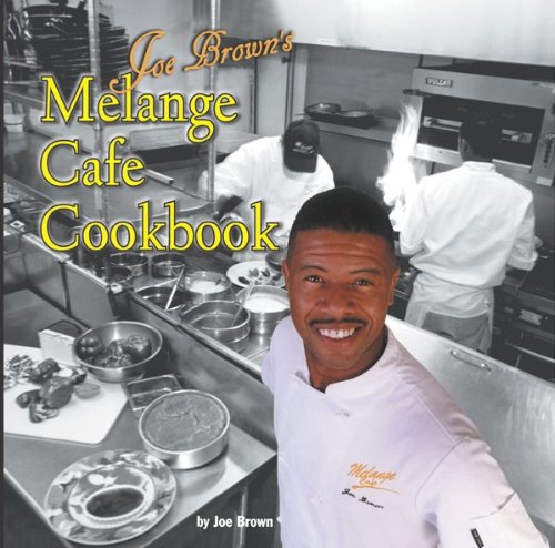 Amazon.com: Chef Joe Browns Melange Cafe cook book eBook : Brown, Chef ...