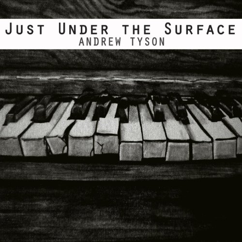 Play Just Under the Surface by Andrew Tyson on Amazon Music