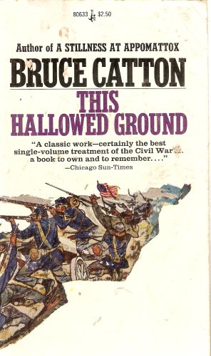 This Hallowed Ground: Bruce Catton: 9780671806330: Amazon.com: Books