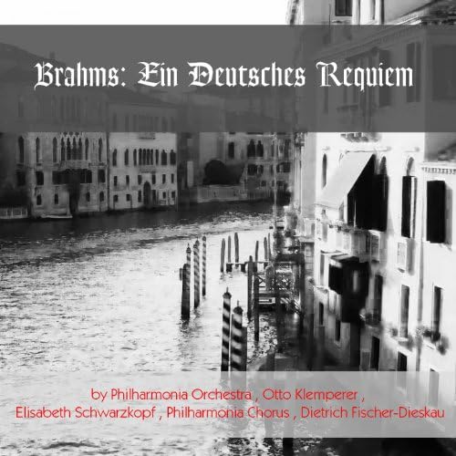 Amazon.com: Brahms: Ein Deutsches Requiem : Philharmonia Orchestra, Philharmonia Chorus, Otto ...