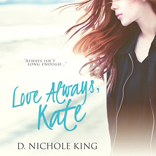 Amazon.com: Love Always, Kate: Love Always Series, Volume 1 (Audible ...