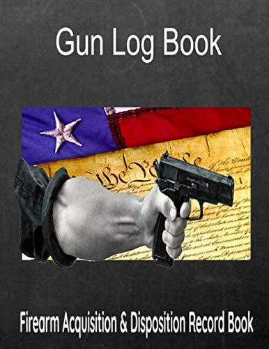 Amazon.com: Gun Log Book Firearm Acquisition & Disposition Record Book ...