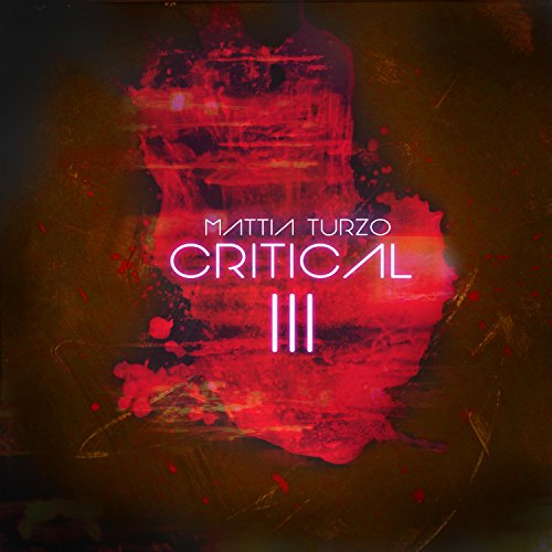Play Critical III by Mattia Turzo on Amazon Music