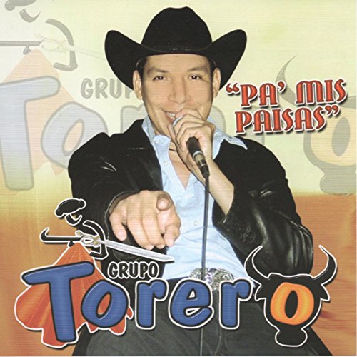Play Pa' Mis Paisas by Grupo Torero on Amazon Music