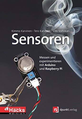 Sensoren - messen und experimentieren mit Arduino und Raspberry Pi ...