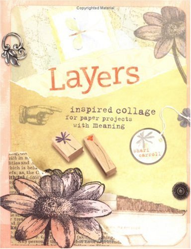 Layers: Inspired Collage for Paper Projects with Meaning - Kindle ...
