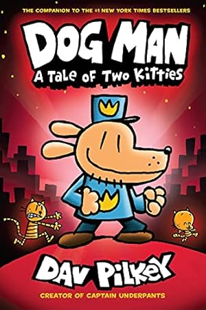 Amazon.com: Dog Man: A Tale of Two Kitties: A Graphic Novel (Dog Man #3 ...