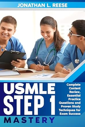 USMLE Step 1 Mastery: Complete Content Review, Essential Practice ...