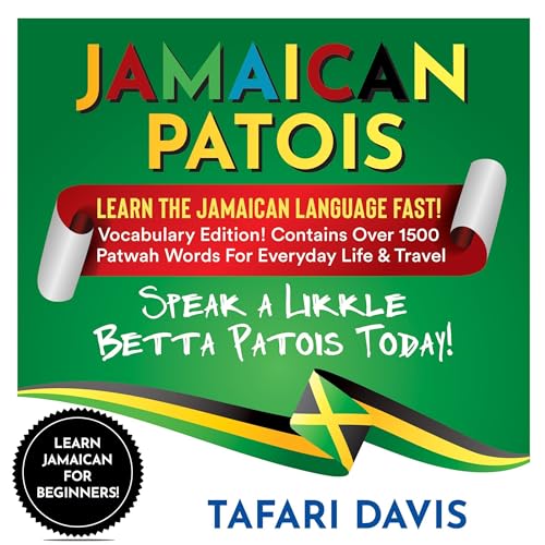Amazon.com: Learn Jamaican Patois for Beginners: Learn the Jamaican ...
