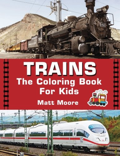 Trains The Coloring Books For Kids: Exciting Trains For Kids To Color ...