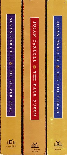 Three-Book Set (no box): The Courtesan; The Dark Queen; The Silver Rose ...