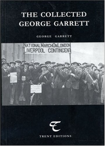 The Collected George Garrett (Radical Recoveries): Garrett, George ...