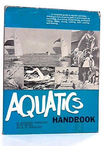 Aquatics Handbook: M Alexander; Spears B W Gabrielsen: Amazon.com: Books
