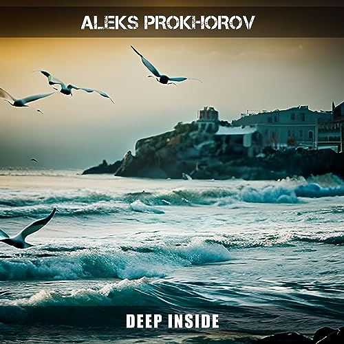 Écouter Deep Inside par Aleks Prokhorov sur Amazon Music Unlimited