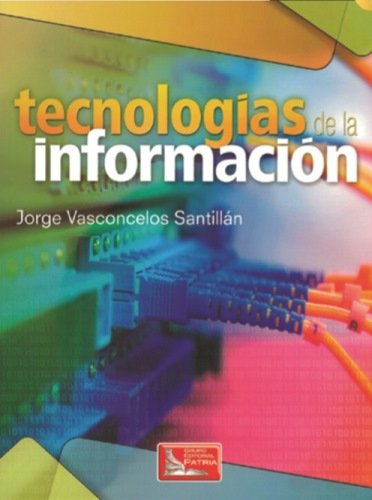 Tecnologias De La Informacion : Vasconcelos Santillan, Jorge: Amazon ...