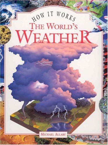 The World's Weather (How it works) : Allaby, Michael: Amazon.in: Books