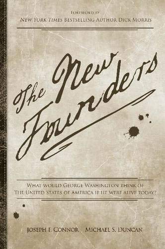 Buy The New Founders: What Would George Washington Think of The United ...