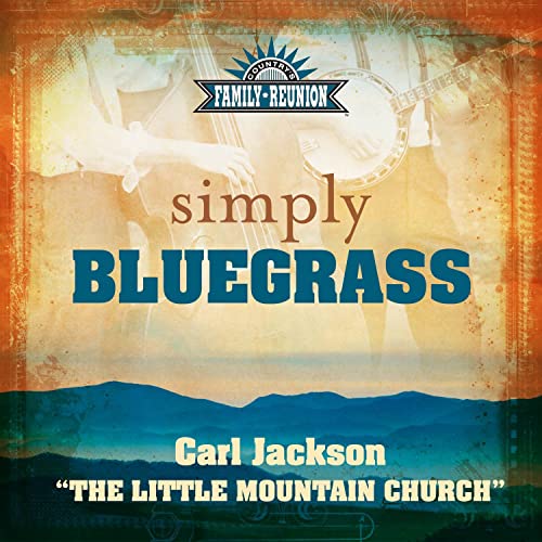 Play The Little Mountain Church (Simply Bluegrass) by Carl Jackson on ...