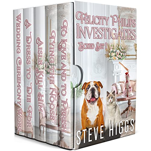 Felicity Philips Investigates: Box Set 1 eBook : Higgs, Steve: Amazon ...
