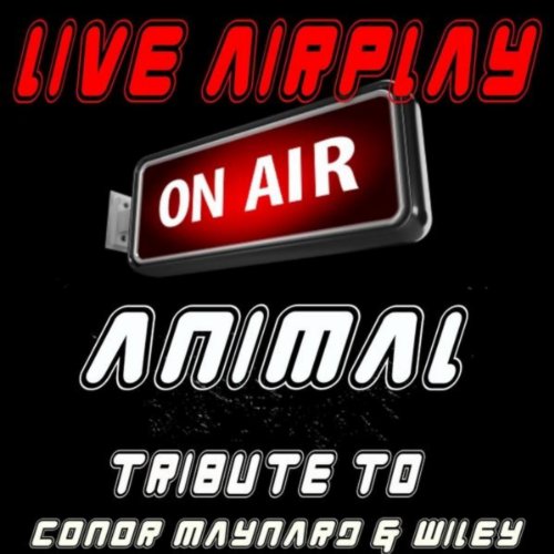 Animal (Tribute to Conor Maynard and Wiley) de Live Airplay en Amazon ...